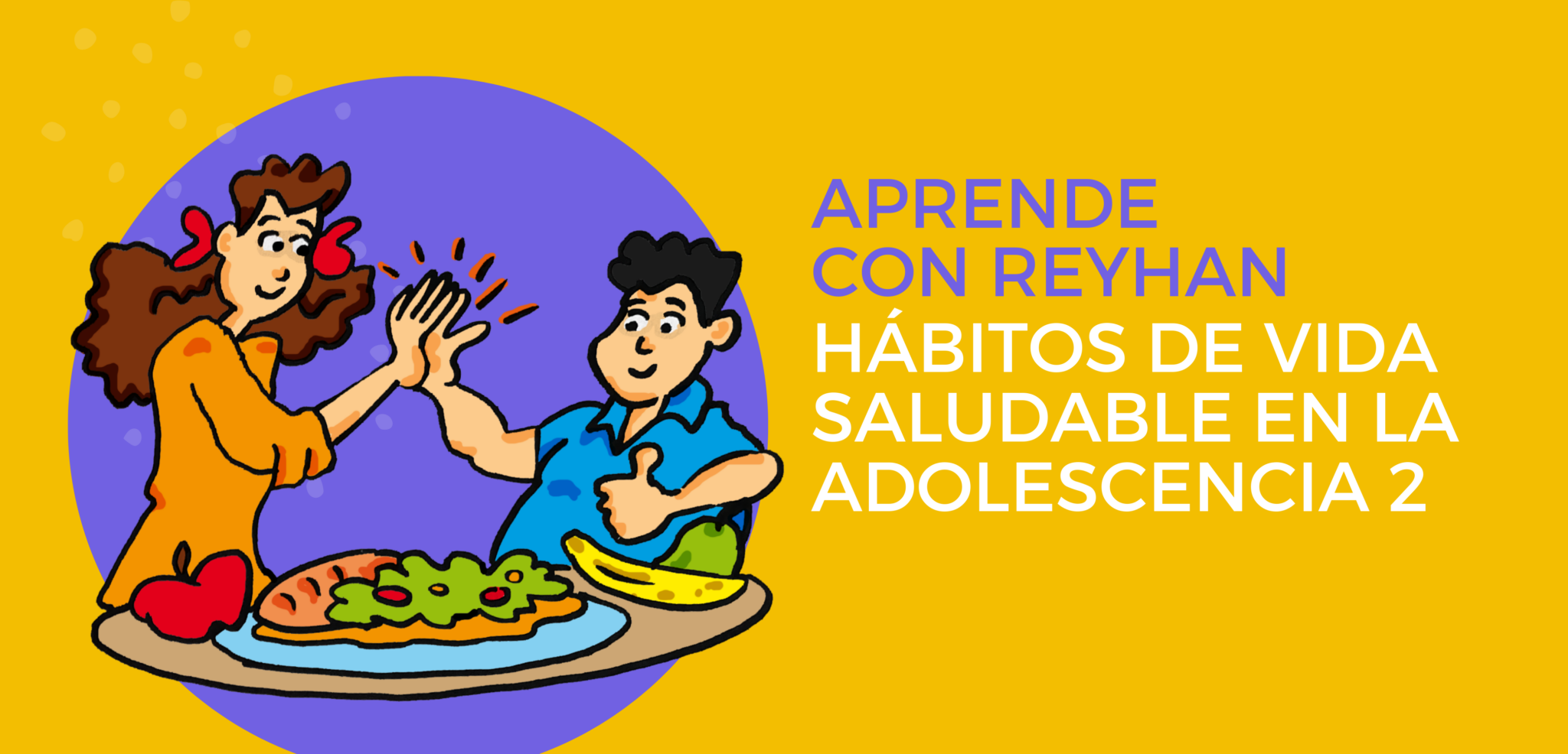 Aprende Con Reyhan Hábitos De Vida Saludable En La Adolescencia 2